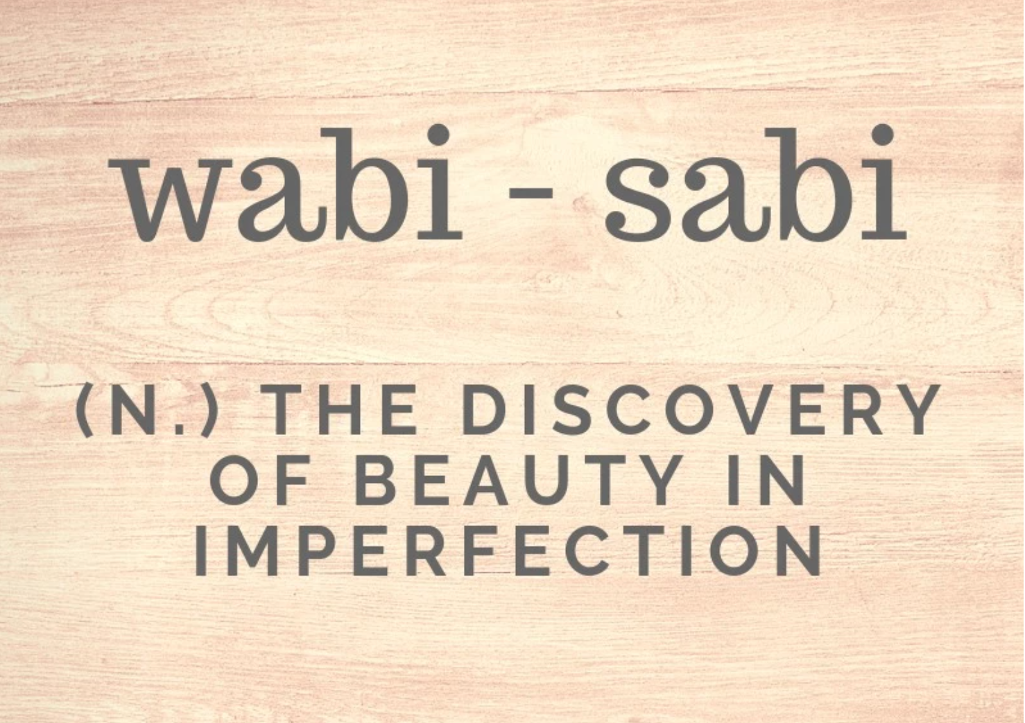 Wabi-Sabi – Nourish Natural Products